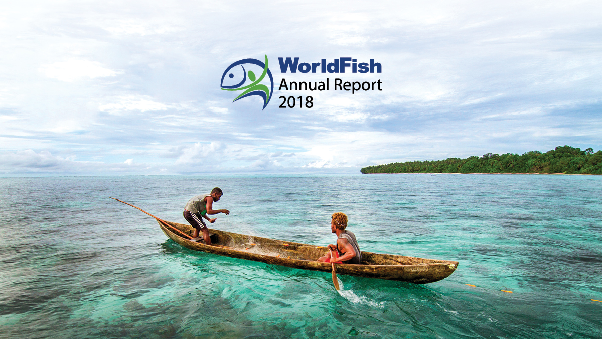 WorldFish Annual Report 2018